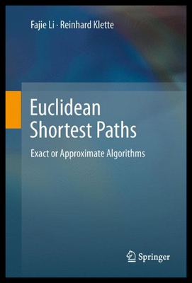 【预售】Euclidean Shortest Paths: Exact or Approximate Al