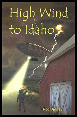【预售】High Wind to Idaho: An Historical Airship Adventu