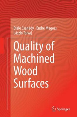 【预订】Quality of Machined Wood Surfaces