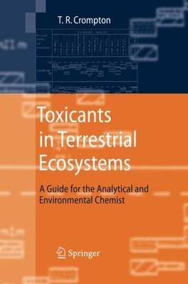 【预订】Toxicants in Terrestrial Ecosystems:...