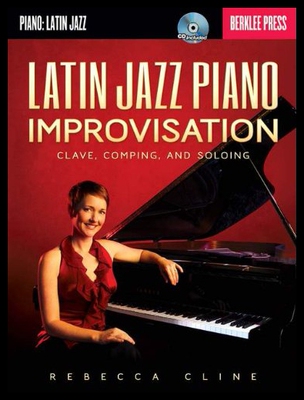 【预售】Latin Jazz Piano Improvisation: Clave, Comping, a