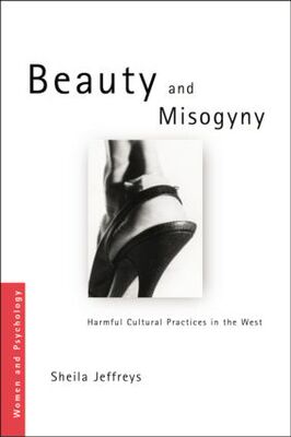 【预售】Beauty and Misogyny: Harmful Cultural Practice...