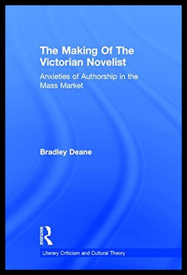 【预售】Making of the Victorian Novelist: Anxieties of Au