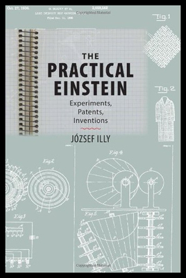 【预售】The Practical Einstein: Experiments, Patents, Inv