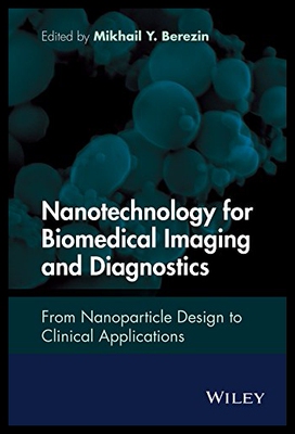 【预售】Nanotechnology for Biomedical Imaging and Diagnos