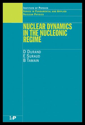 【预售】Nuclear Dynamics in the Nucleonic Regime