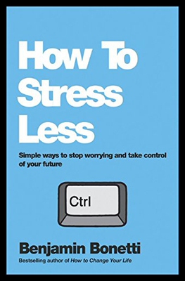 【预售】How to Stress Less: Simple Ways to Stop Worrying