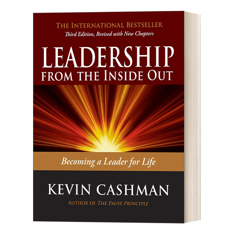 英文原版 Leadership from the Inside Out修炼领导力成就一生的领导者商业管理 Kevin Cashman英文版进口 ...