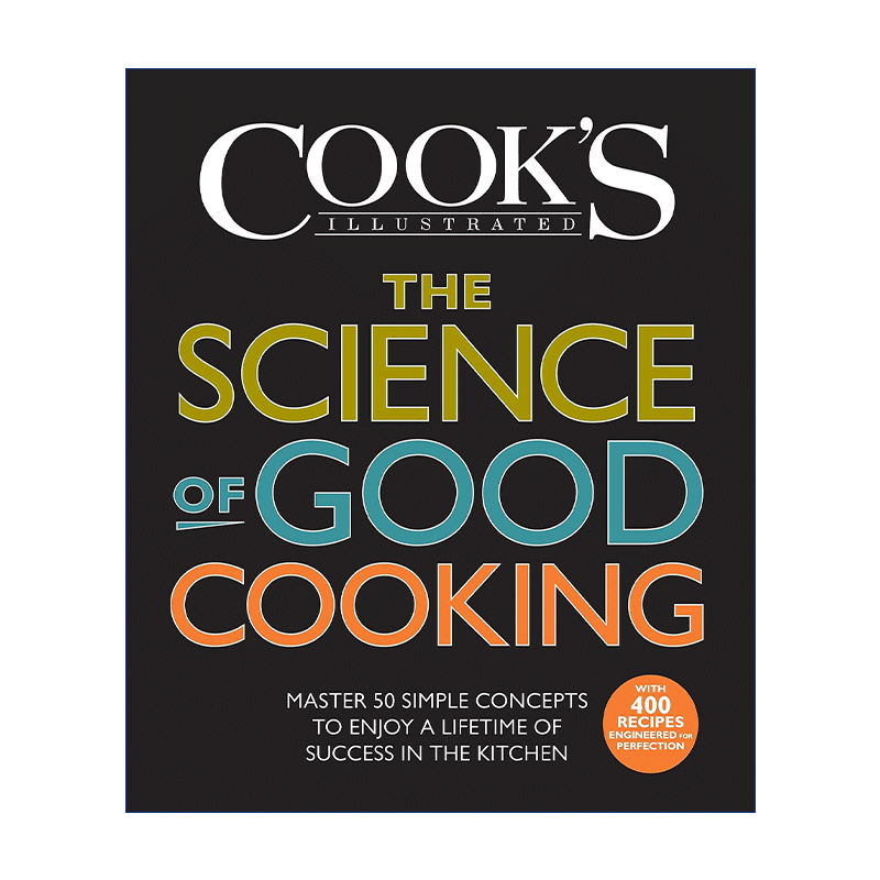 英文原版 The Science of Good Cooking料理的科学 50个图解核心观念说明破解世上美味烹调秘密与技巧 America ...