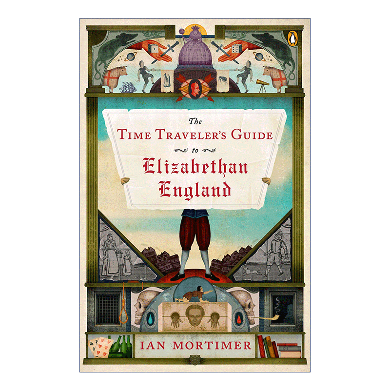 英文原版 The Time Traveler's Guide to Elizabethan England漫游伊丽莎白时代的英格兰历史 Ian ...
