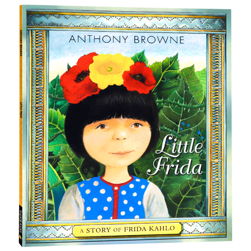 英文原版 Little Frida A Story of Frida Kahlo小弗里达安东尼布朗名人传记绘本英文版_虎窝淘