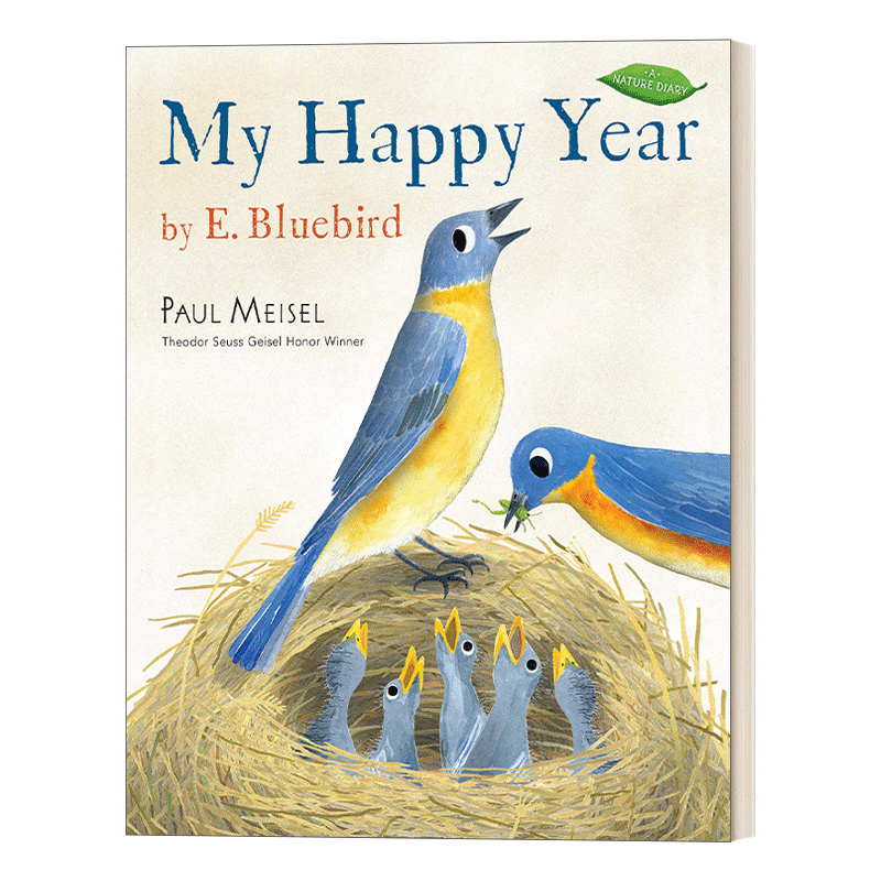 英文原版 My Happy Year by E.Bluebird大自然日记系列02我快乐的一年儿童自然主题启蒙认知绘本 Paul Meisel ...