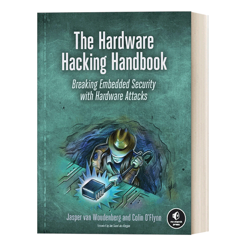 英文原版 The Hardware Hacking Handbook硬件黑客手册用硬件攻击打破嵌入式安全计算机 Colin O'Flynn英文版进口英语原版书_虎窝淘