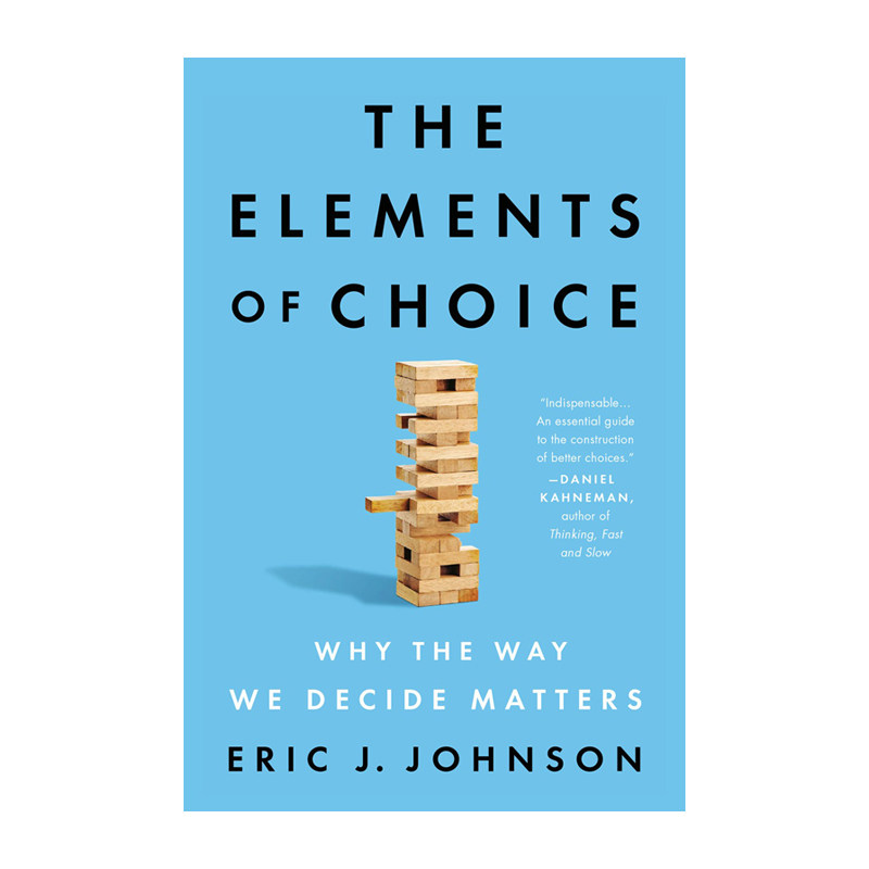 英文原版如何做出选择的要素指南：为什么我们决定的方式很重要 The Elements of Choice决策力指导自我提升读物_虎窝淘