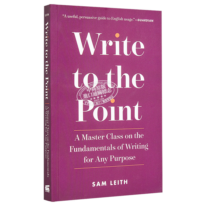 现货【中商原版】写作要点英文原版 Write to the Point:A Master Class on the Fundamentals ...