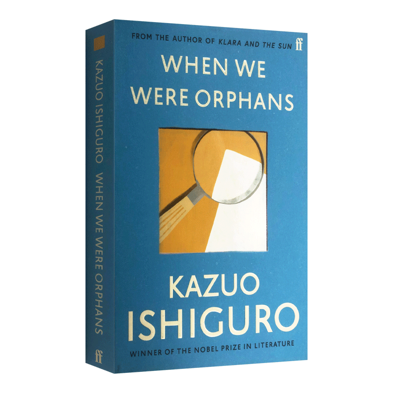 石黑一雄我辈孤雏英文原版小说 When We Were Orphans诺贝尔文学奖获得者 Kazuo Ishiguro英文版进口原版英语文学 ...