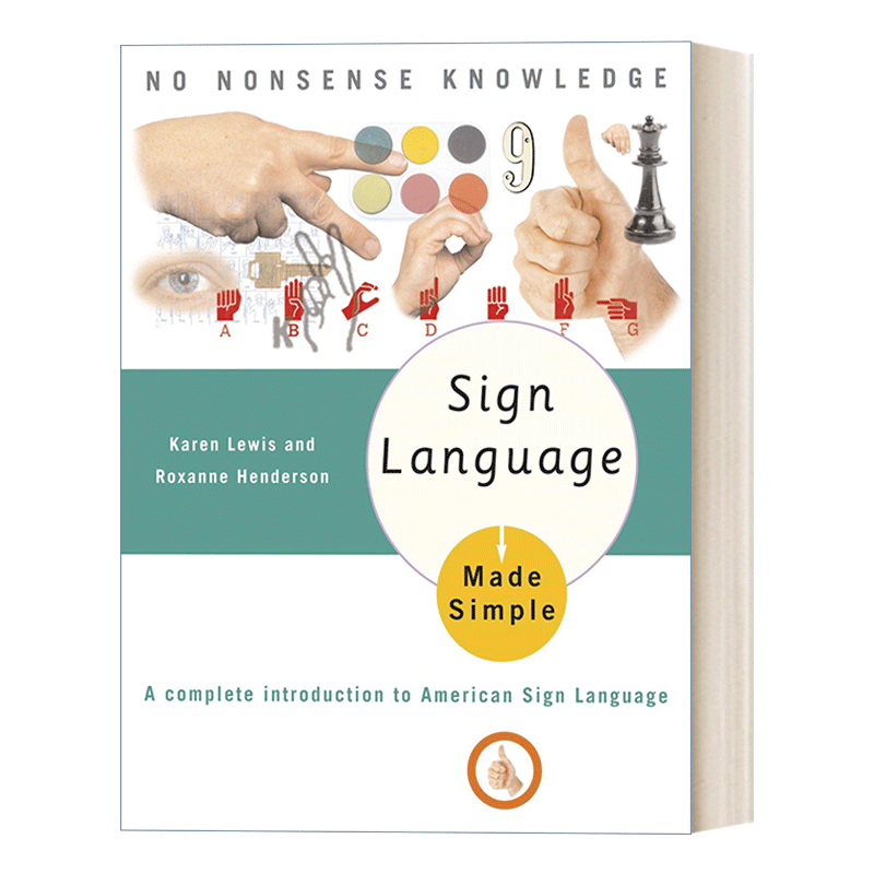 英文原版 Sign Language Made Simple轻松学手语美国手语完整指南 Karen Lewis英文版进口英语原版书籍_虎窝淘