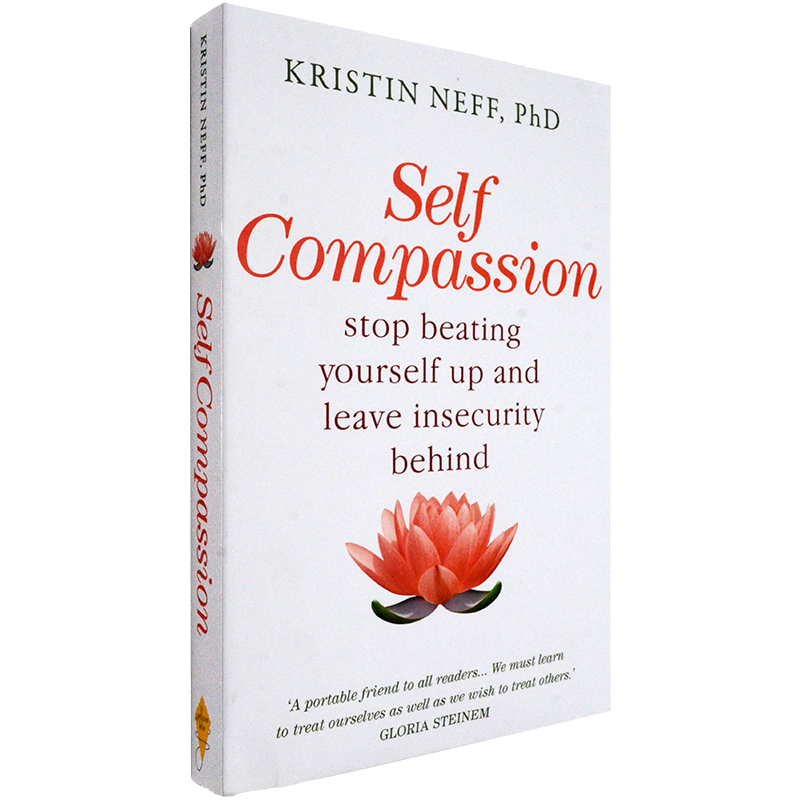 【现货】自我关怀的力量 Self Compassion: The Proven Power of Being Kind to Yourself ...
