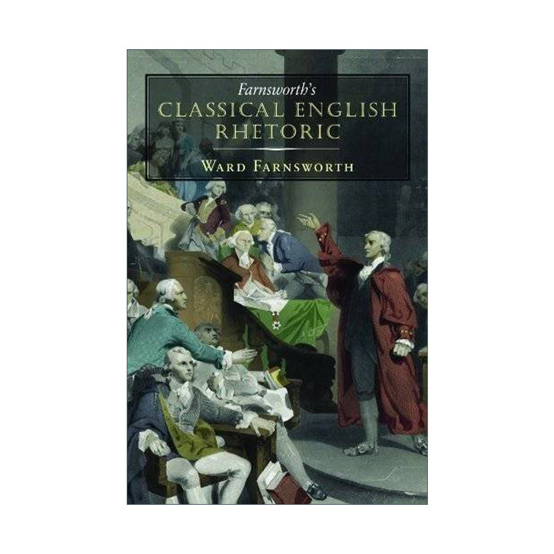 英文原版 Farnsworth's Classical English Rhetoric法恩斯沃思经典英语修辞语言学英文版进口英语原版书籍_虎窝淘