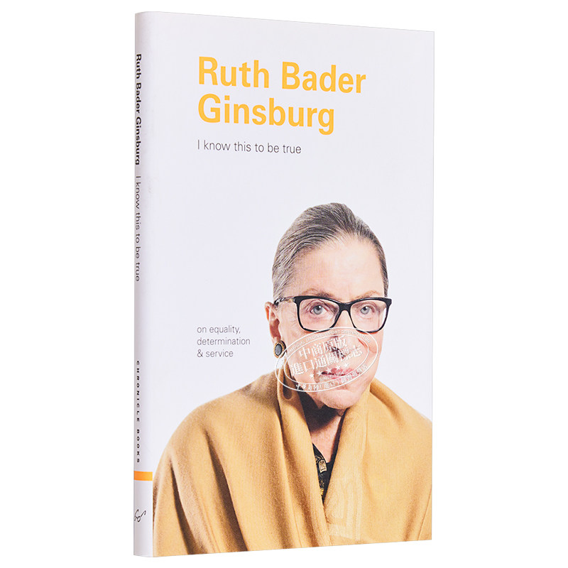 I Know This to Be True Ruth Bader Ginsburg英文原版我知道这是真的鲁斯巴德金斯伯格 Geoff ...