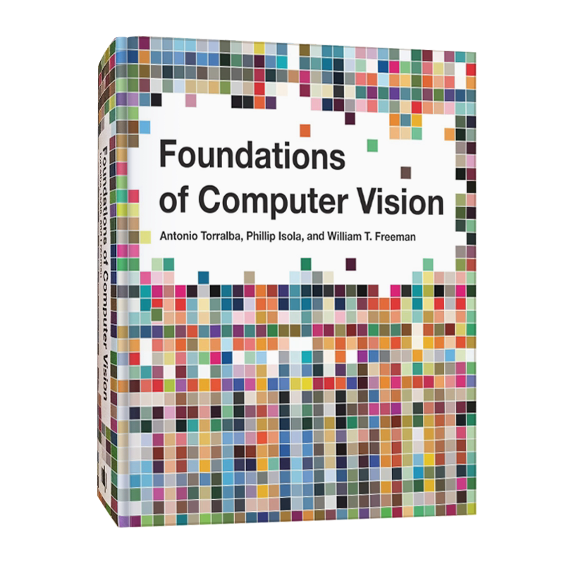 英文原版 计算机视觉基础 Foundations of Computer Vision (Adaptive Computation and ...