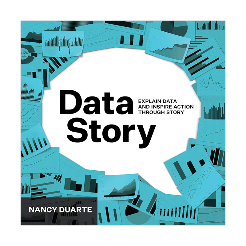 英文原版 Datastory 用数据讲故事 有效促进沟通和绩效提升的路径图 Nancy Duarte 英文版 进口英语原版书籍-Taobao