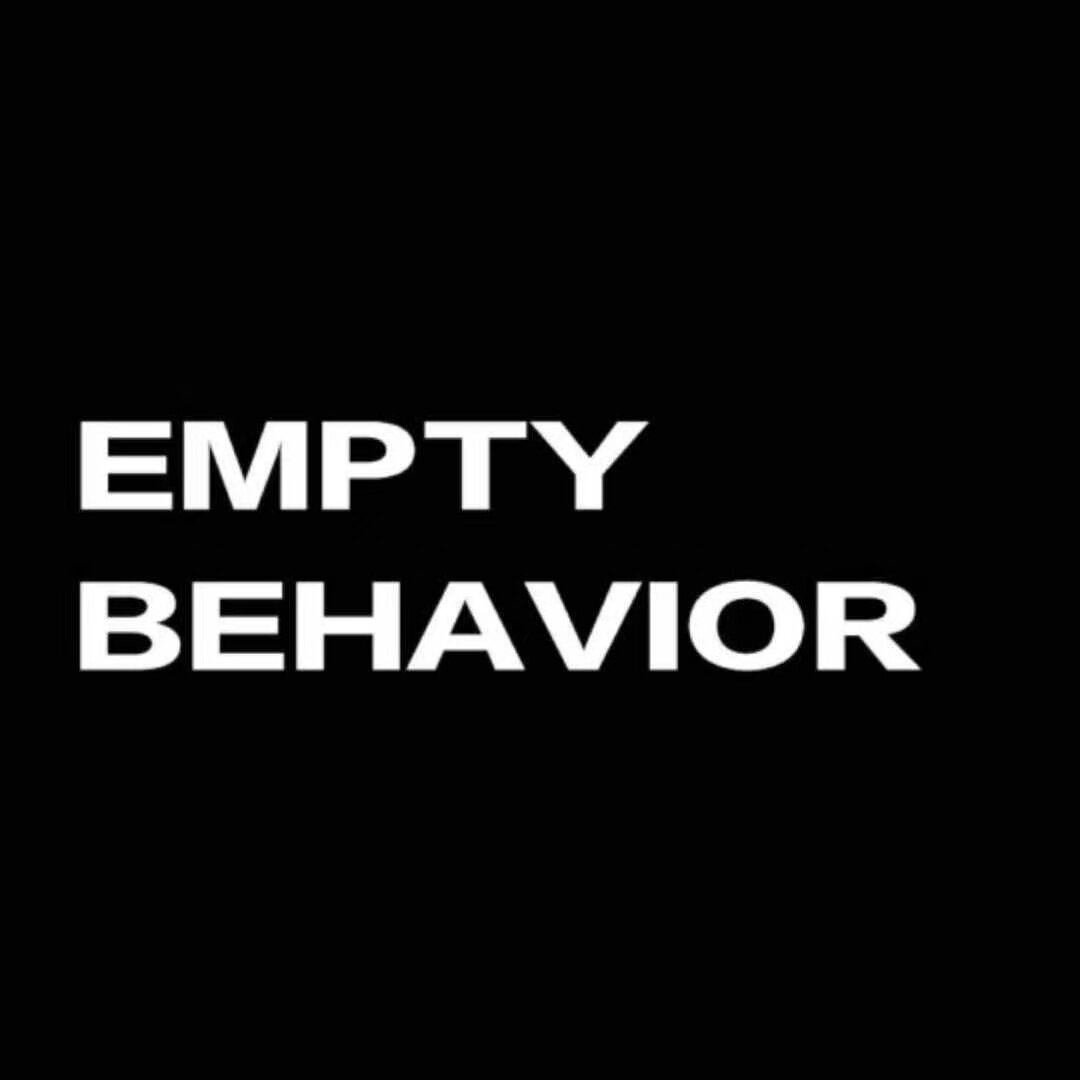 EMPTY BEHAVIOR