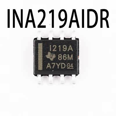 全新原装 INA219AIDR I219A 贴片 SOIC-8 26V电流感应放大器芯片：电子工程师的秘密武器-电源管理ICPMIC-淘宝百科网