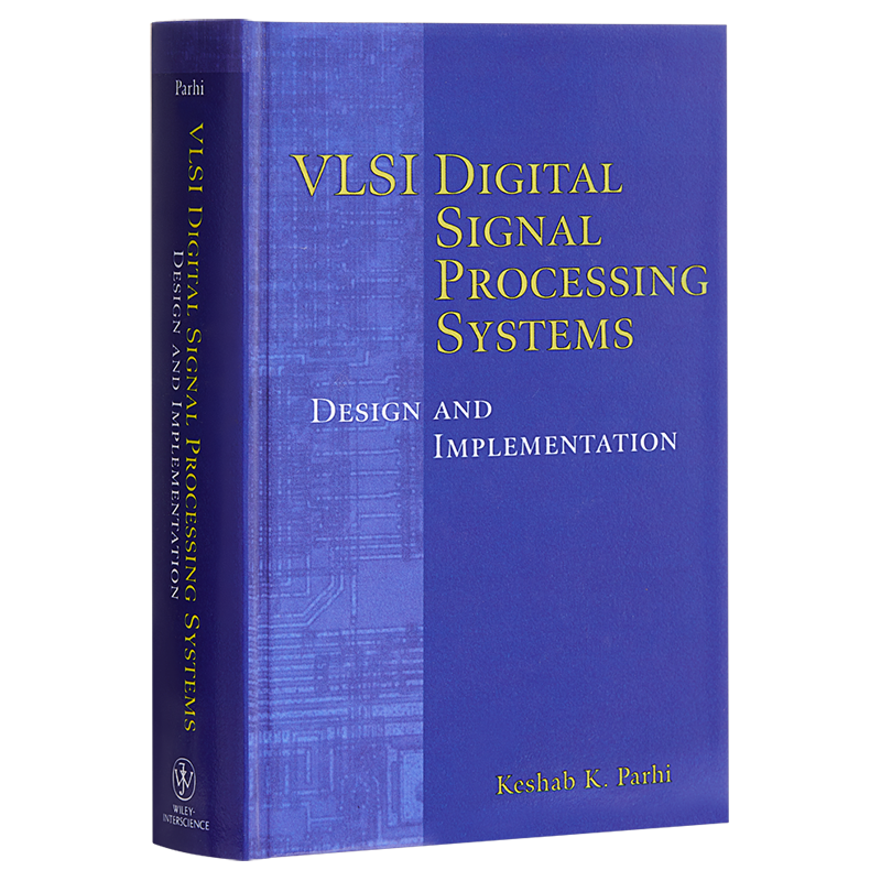 现货 VLSI数字信号处理系统设计与实现 英文原版 Vlsi Digital Signal Processing 帕里 Keshab ...