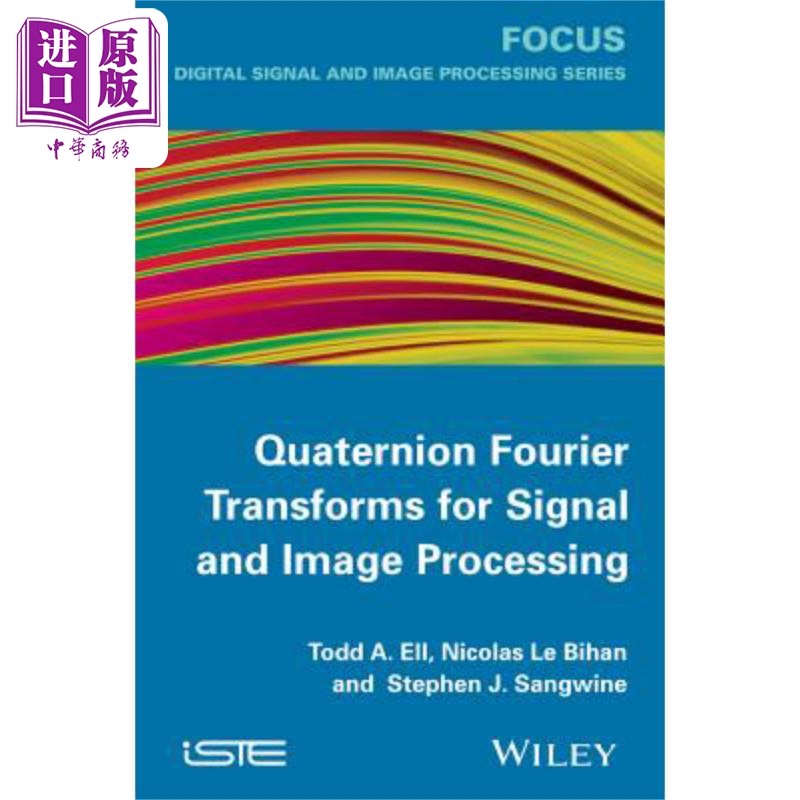 现货抢不停！Quaternion Fourier Transforms For Signal And Image Processing 必备 ...