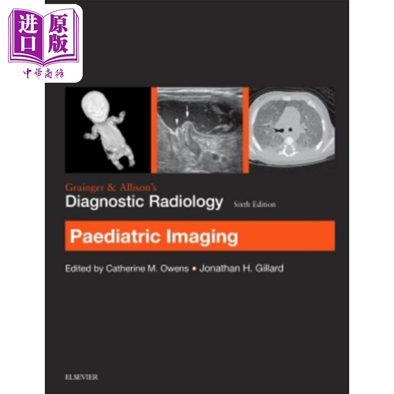 Grainger & Allison's Diagnostic Radiology Paediatric Imaging，儿科影像诊断的权威 ...