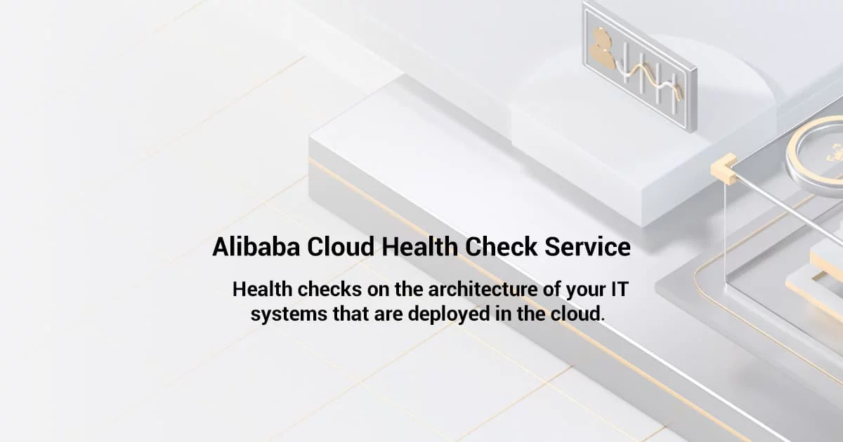 Cloud Health Check Service - Alibaba Cloud