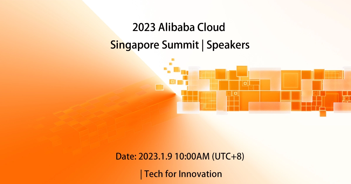2023 Alibaba Cloud Singapore Summit | Speakers