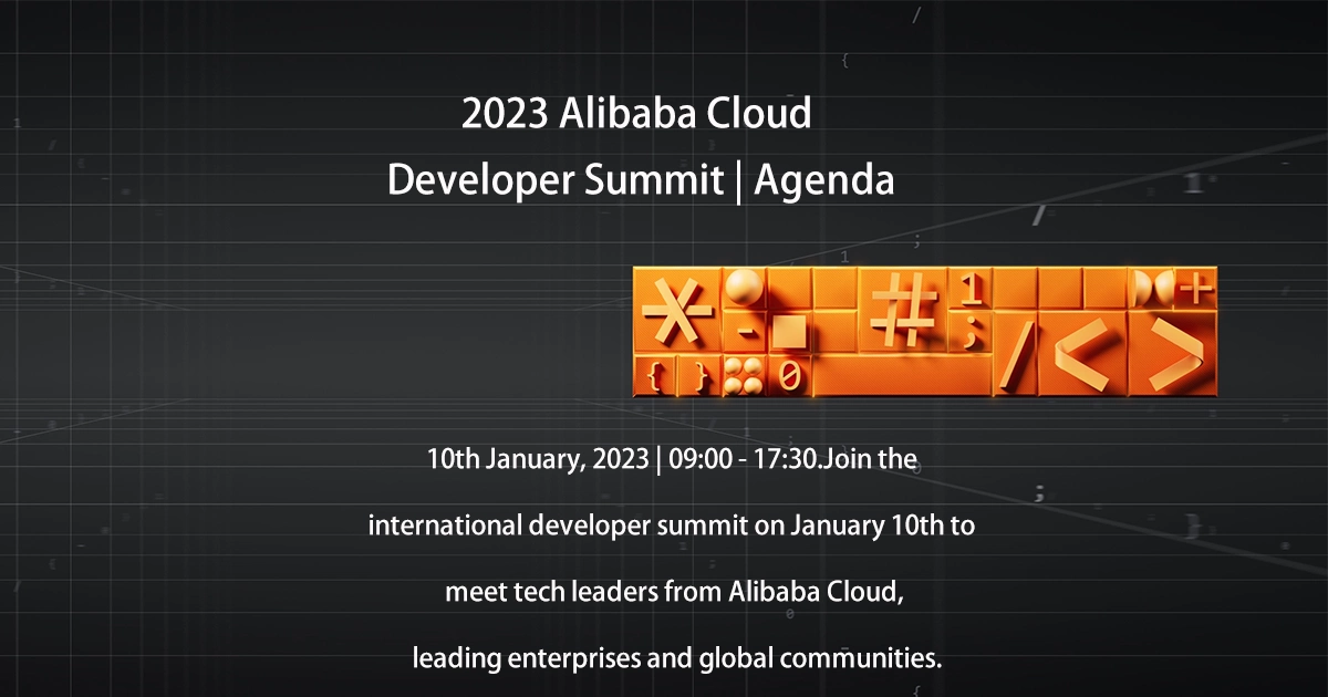 2023 Alibaba Cloud Developer Summit | Agenda