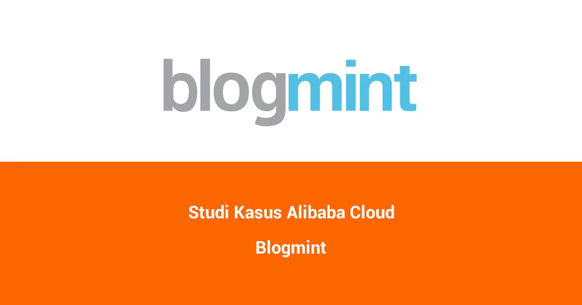 Blogmint: Private Cloud VPC, ECS, SLB & Apsara for RDS - Alibaba Cloud Case Study