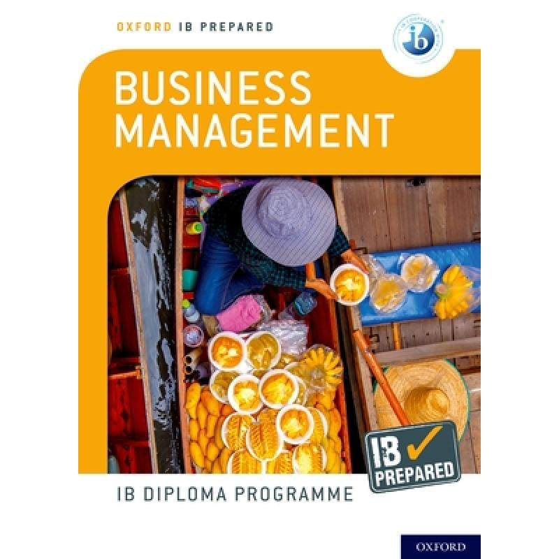 Oxford IB Diploma Programme: IB Prepared - Business Management, 真正的商业管理 ...