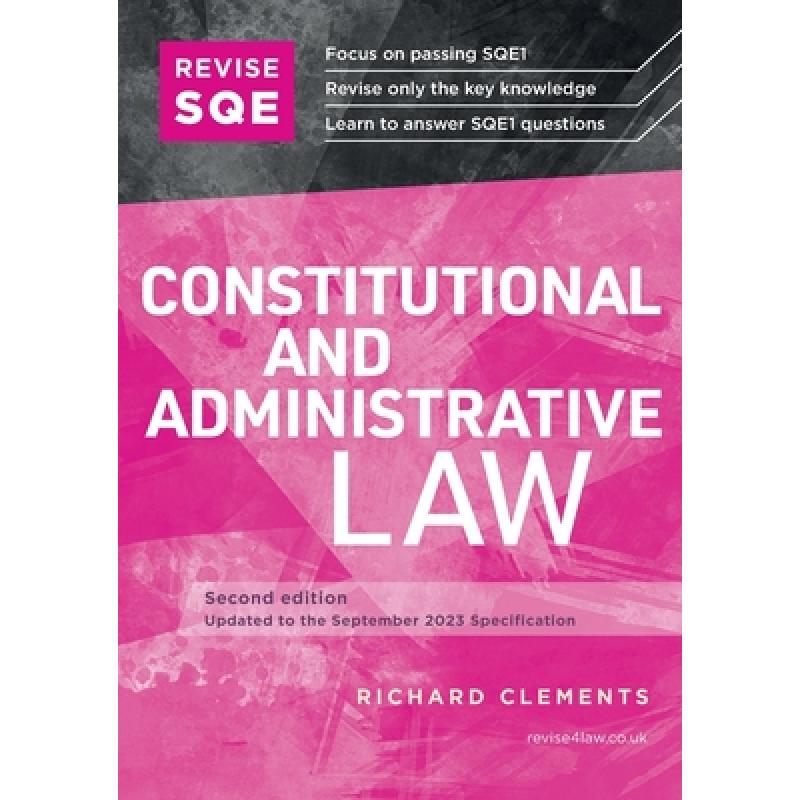 【4周达】Revise SQE Constitutional and Administrative Law: SQE1 Revision Guide 2nd ed [9781914213595 ...
