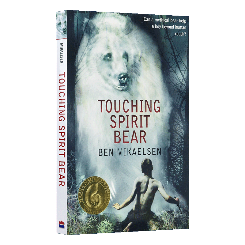 英文原版 Touching Spirit Bear 遇见灵熊 国际阅读协会奖以及美国西部作家马刺奖得主Ben Mikaelsen 英文版 进口 ...