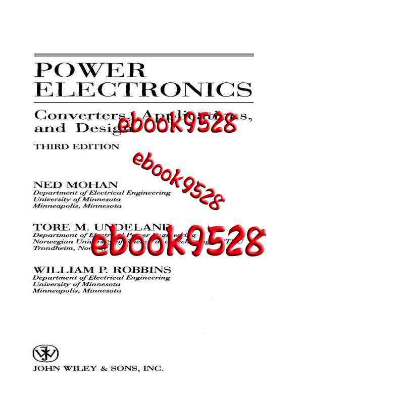 《Power Electronics_ Converters, Applications, and Design 3rd》：电力电子转换器设计 ...