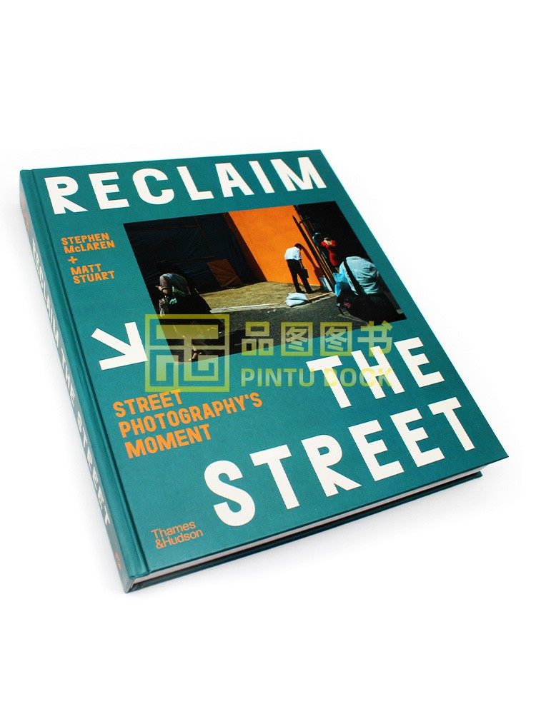 《Reclaim the Street》重塑街头摄影，你准备好了吗？📸-艺术类原版书-淘宝好物网