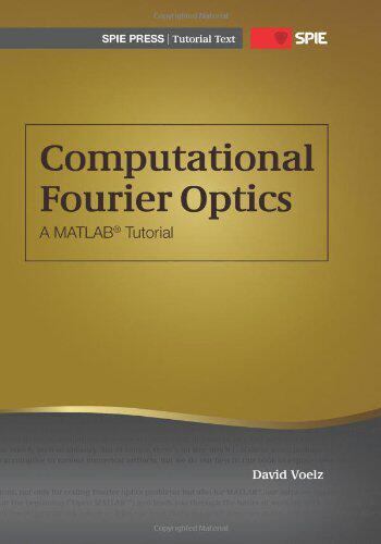 📚揭秘光学界的秘密武器！《Computational Fourier Optics: A MATLAB Tutorial》让你秒变光学大师💡 ...