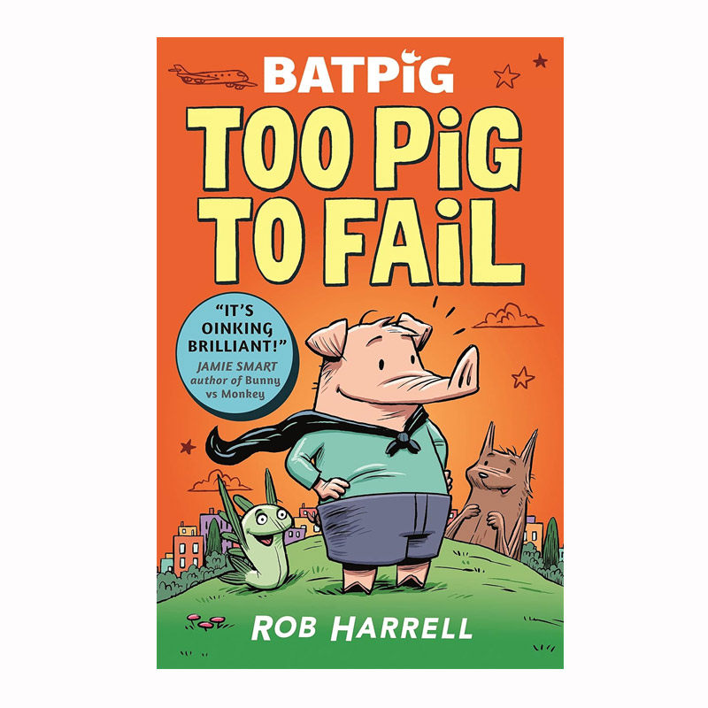 英文原版蝙蝠猪:诸不言败 Batpig: Too Pig to Fail 6-10岁超级英雄 冒险友谊故事 2023克劳斯·佛兰科奖提名 平装 ...