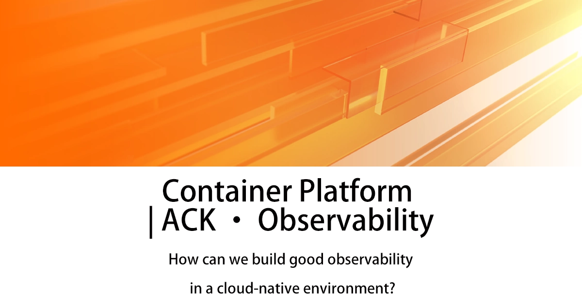 Cloud-Native Container Platform | ACK · Observability