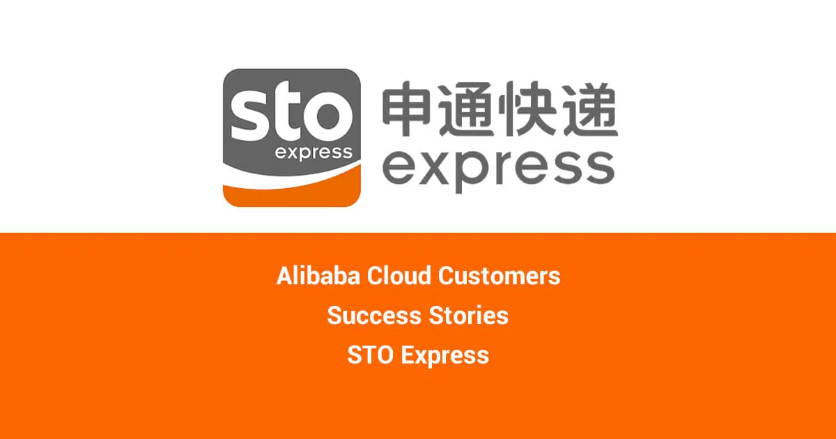 STO Express: Well-known Logistics Enterprise in China - Alibaba Cloud ...