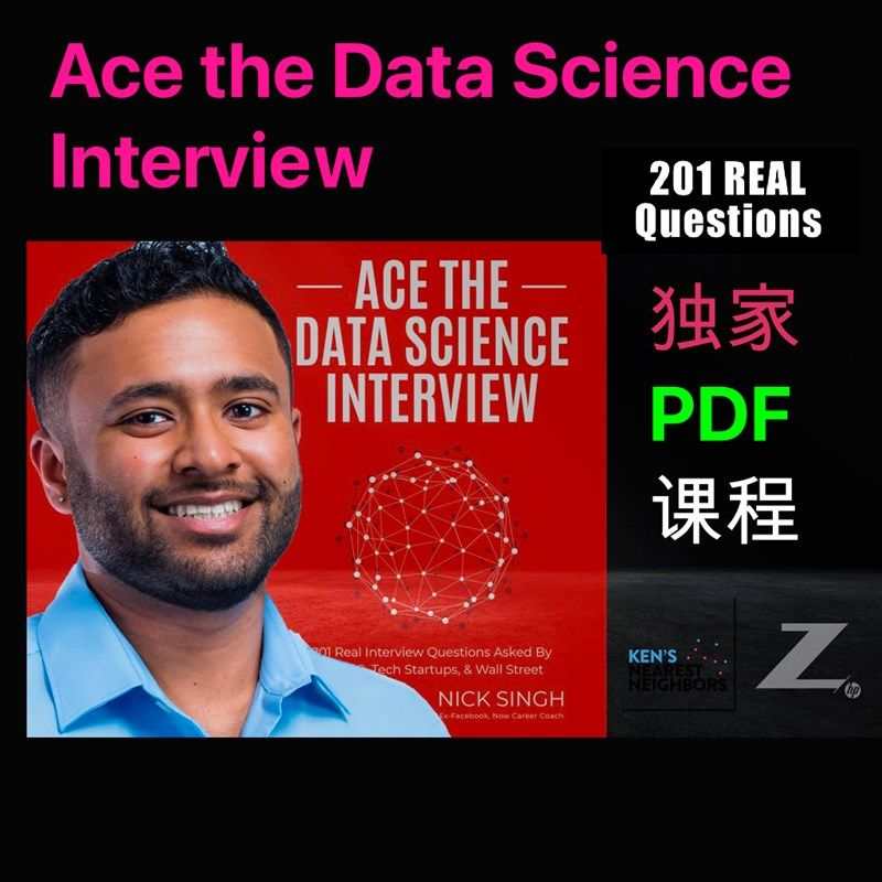 Ace the Data Science Interview Job Hunt Nick Singh-Taobao