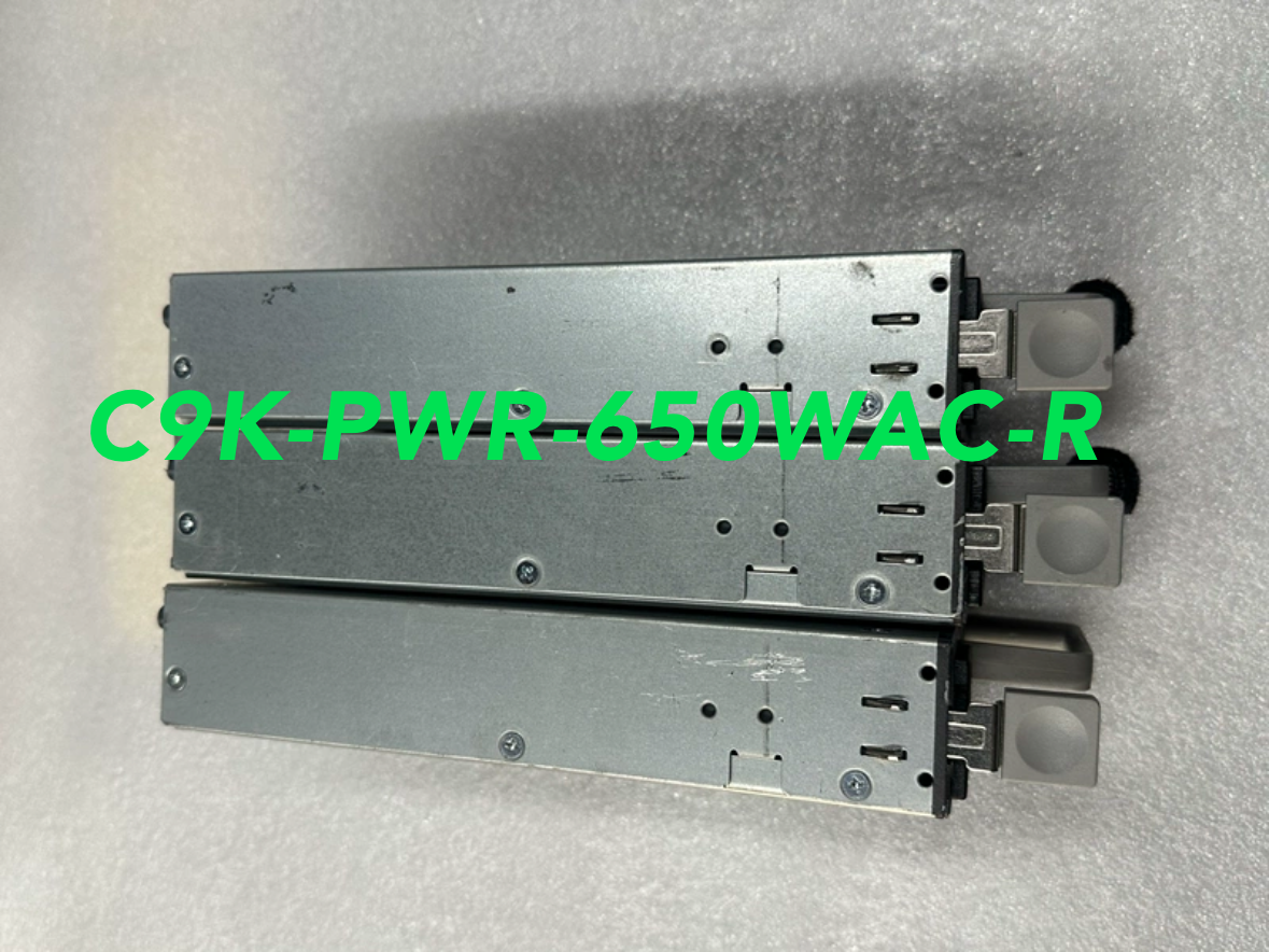 C9K-PWR-650WAC-R：思科原装二手电源，数据中心升级的秘密武器！-其它网络相关-淘宝百科网