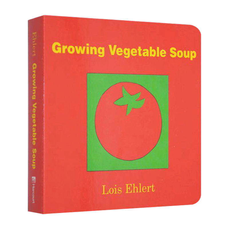 英文原版 Growing Vegetable Soup 种出五彩蔬菜汤 色彩大师Lois Ehlert 纸板书绘本 英文版 进口英语原版书籍