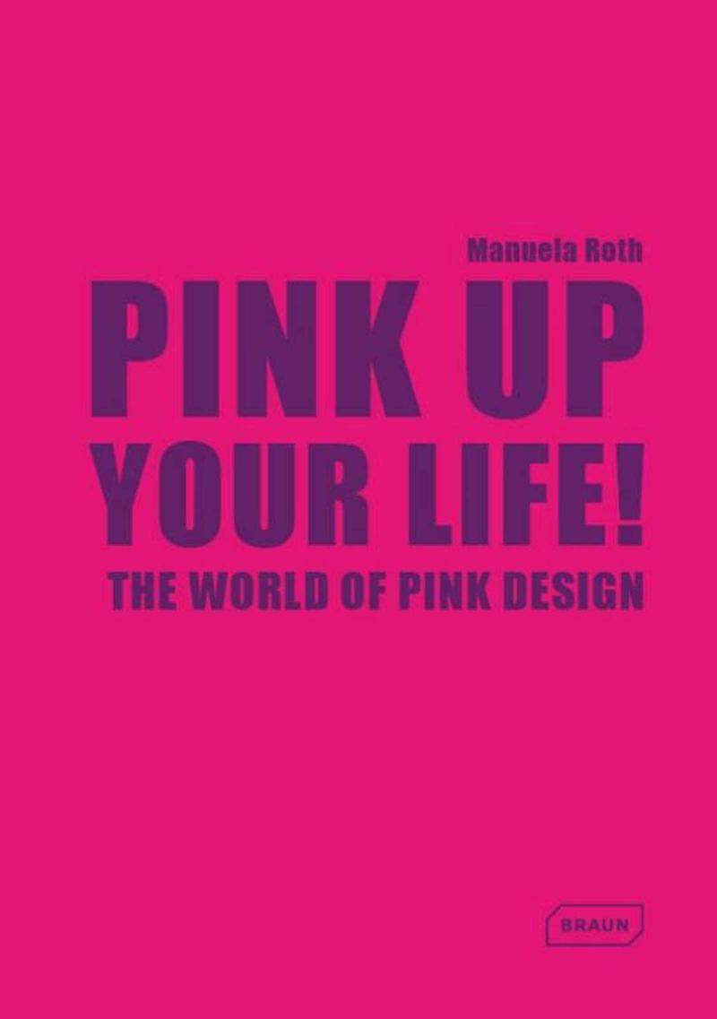 現貨 Pink Up Your Life!: The World of Pink Design 粉紅你的生活!:粉色設計的世界