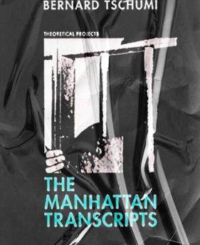 伯纳德屈米 曼哈顿手稿 Manhattan Transcripts Tschum 图文资料