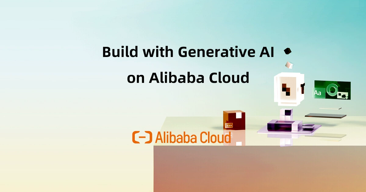 Build with Generative AI on Alibaba Cloud